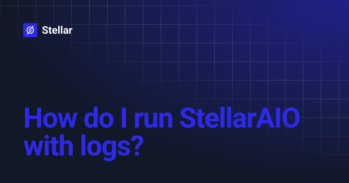 How do I run StellarAIO with logs? | Stellar