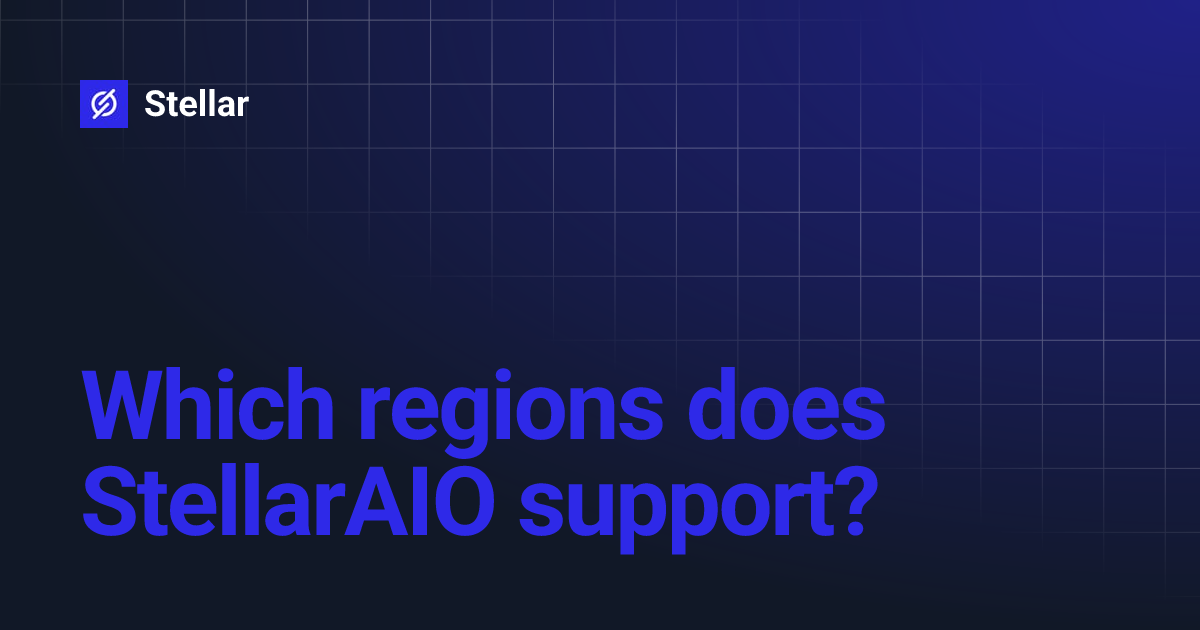 Which regions does StellarAIO support? | Stellar